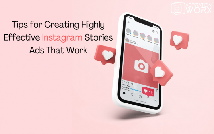 Effective Instagram Stories Ads That Work | Digital Blog